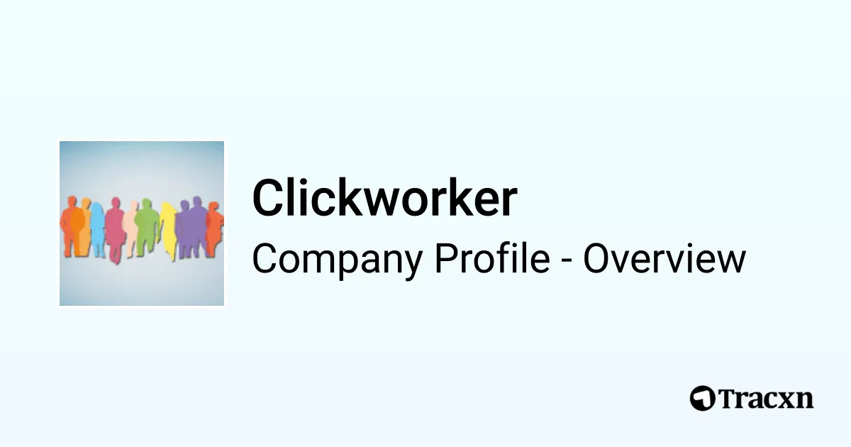 Clickworker - 2025 Company Profile, Team, Funding, Competitors ...