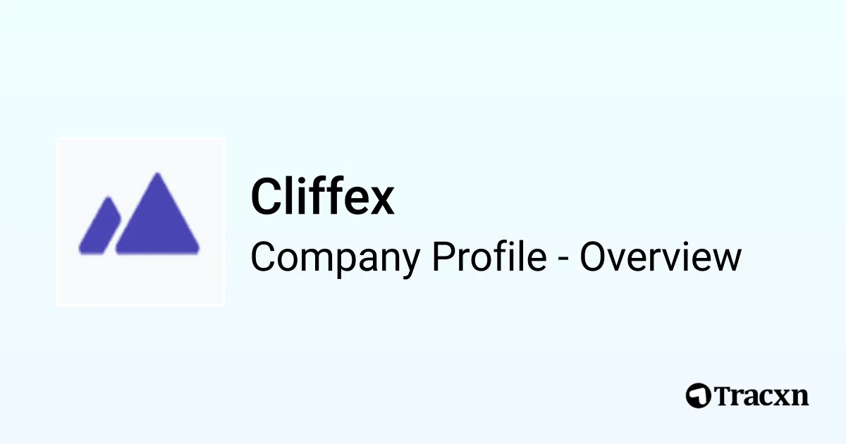 Cliffex - 2025 Company Profile, Team & Competitors - Tracxn