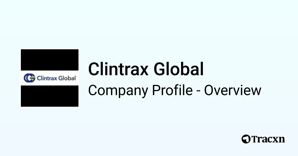 Clintrax Global - 2026 Company Profile & Competitors - Tracxn