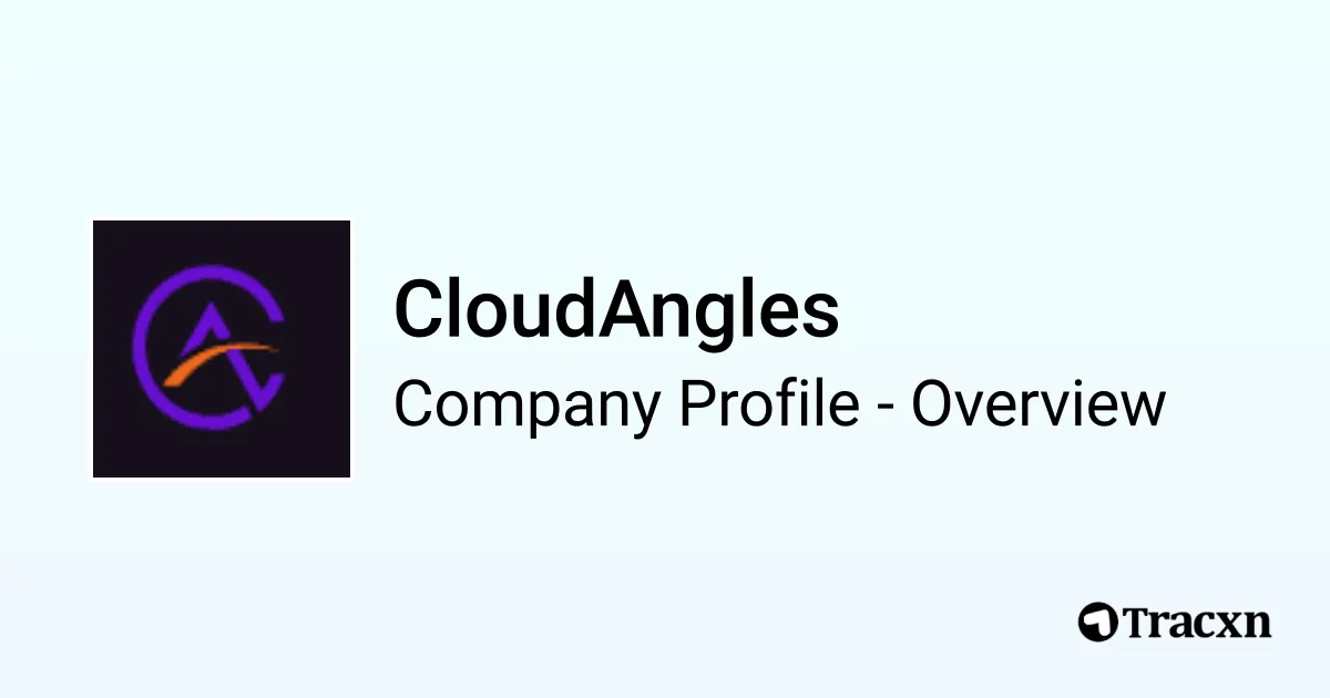 CloudAngles - 2026 Company Profile, Team & Competitors - Tracxn