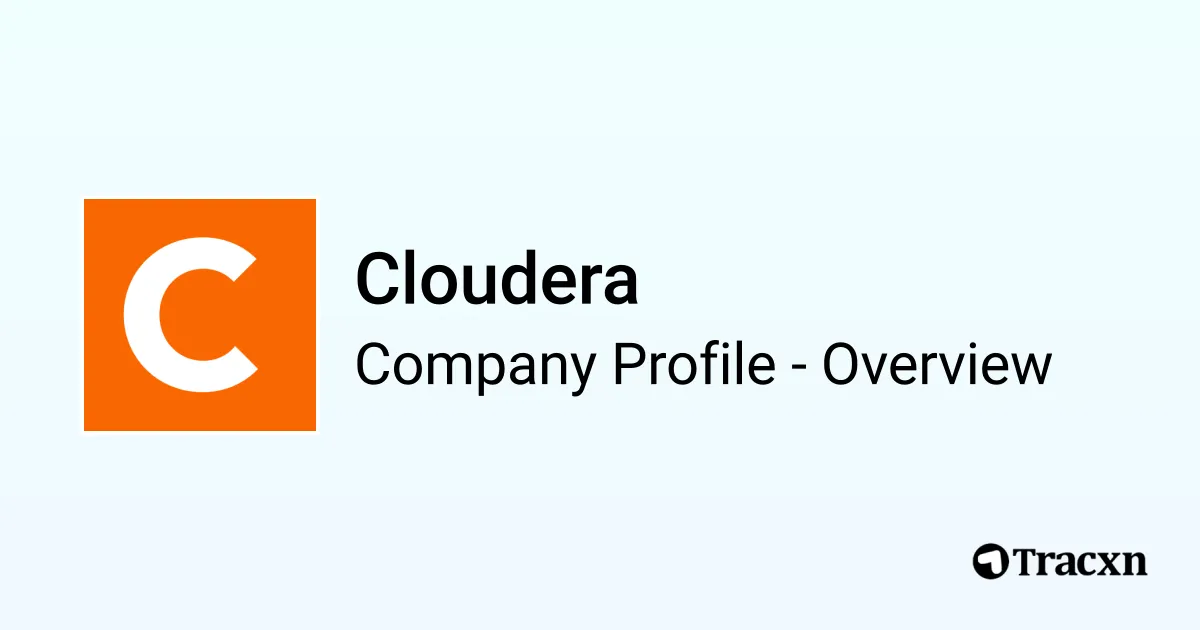 Cloudera - 2025 Company Profile, Team, Funding, Competitors ...