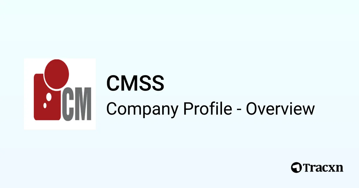 CMSS - 2025 Company Profile, Team & Competitors - Tracxn