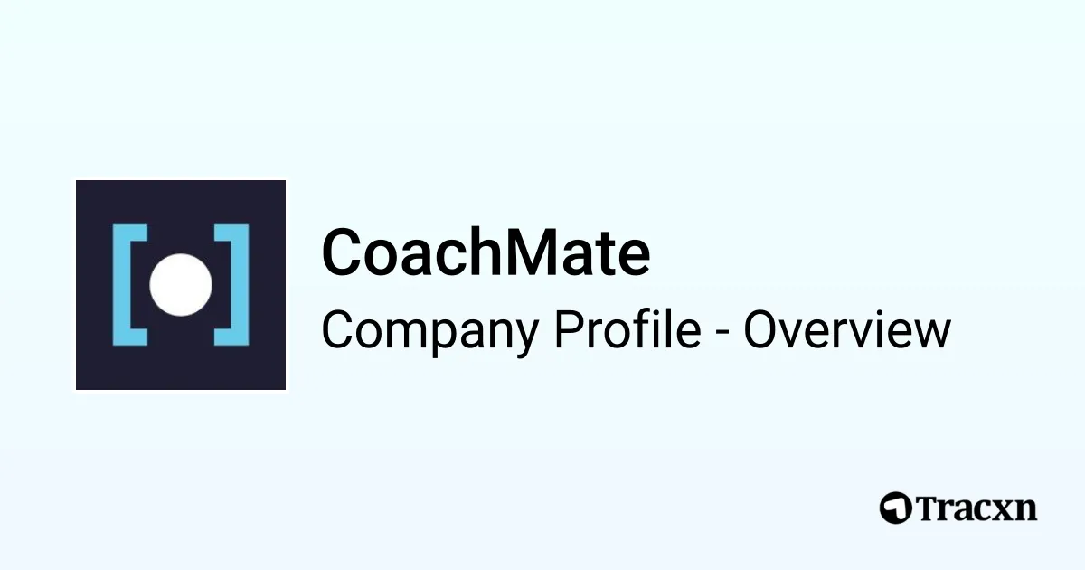 CoachMate - 2025 Company Profile, Team, Funding & Competitors - Tracxn
