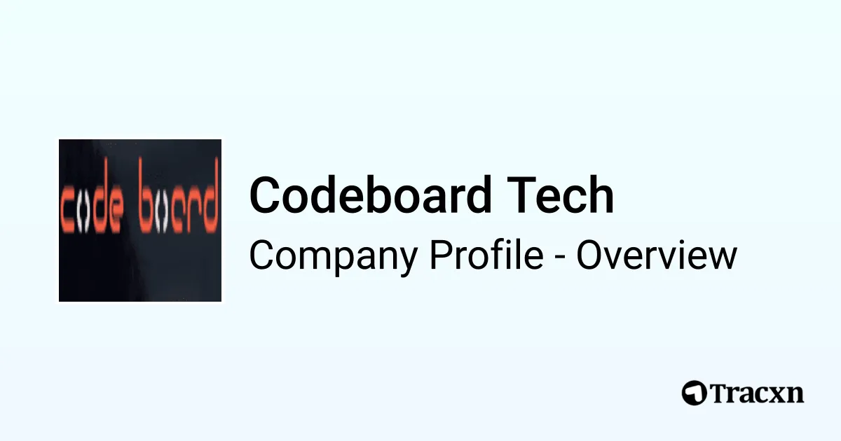 Codeboard Tech - 2025 Company Profile, Team, Competitors & Financials - Tracxn