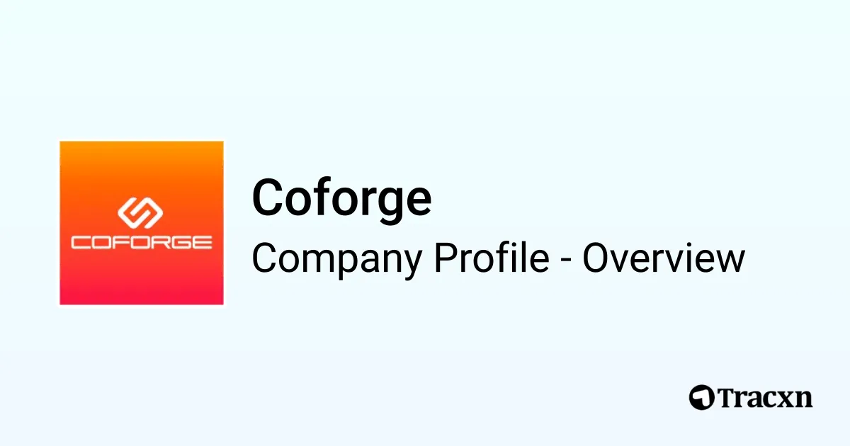 Coforge - 2025 Company Profile, Team, Funding, Competitors & Financials ...