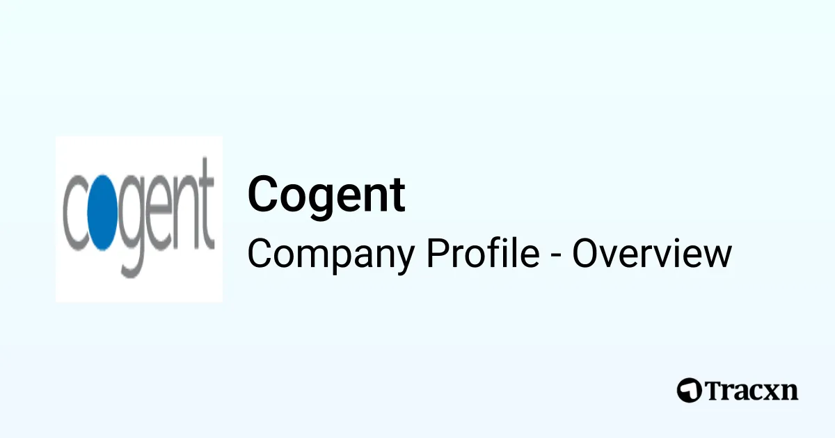 Cogent - 2025 Company Profile, Team, Funding, Competitors & Financials ...