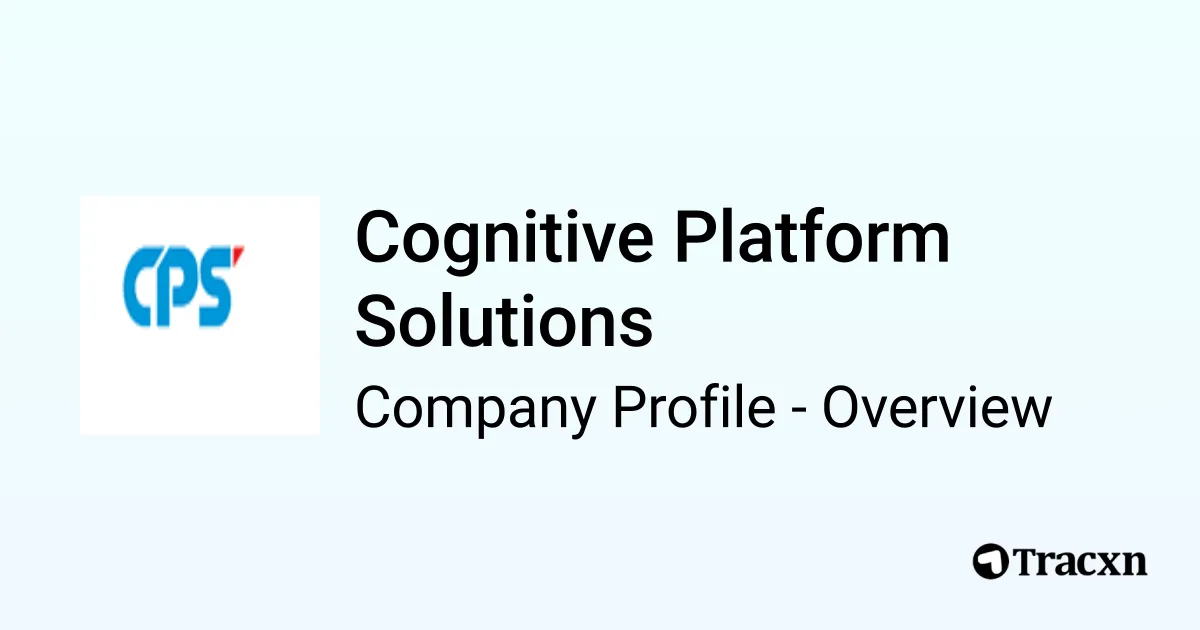 Cognitive Platform Solutions - 2025 Company Profile, Team, Competitors ...