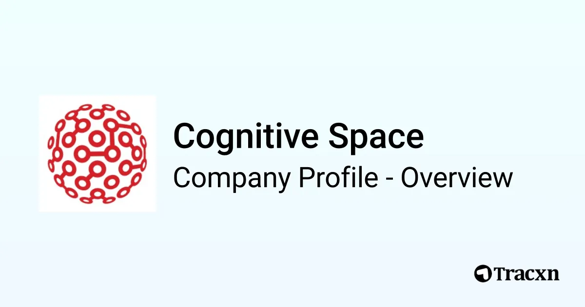 Cognitive Space - 2025 Company Profile, Team, Funding & Competitors ...