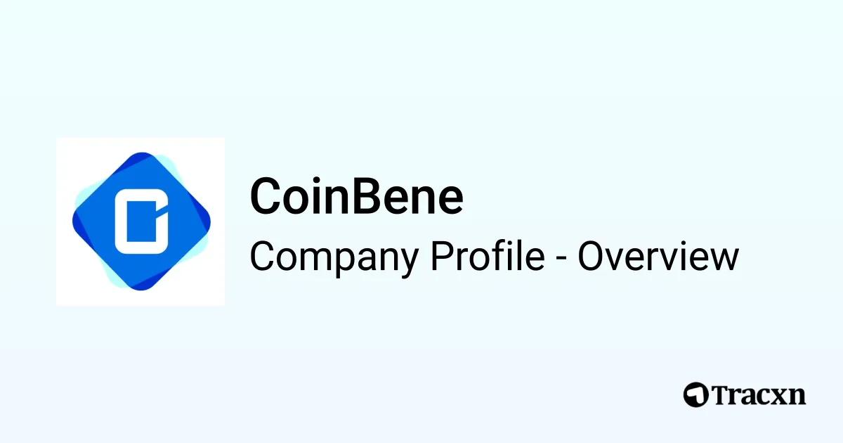 CoinBene - 2026 Company Profile, Team & Competitors - Tracxn