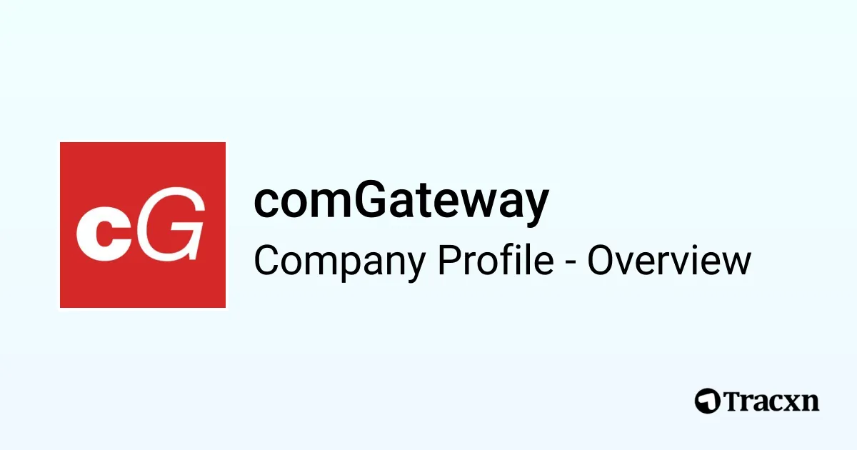 comGateway - 2025 Company Profile, Team, Funding, Competitors ...