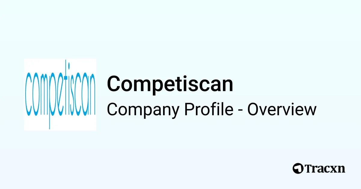 Competiscan - 2026 Company Profile, Team & Competitors - Tracxn