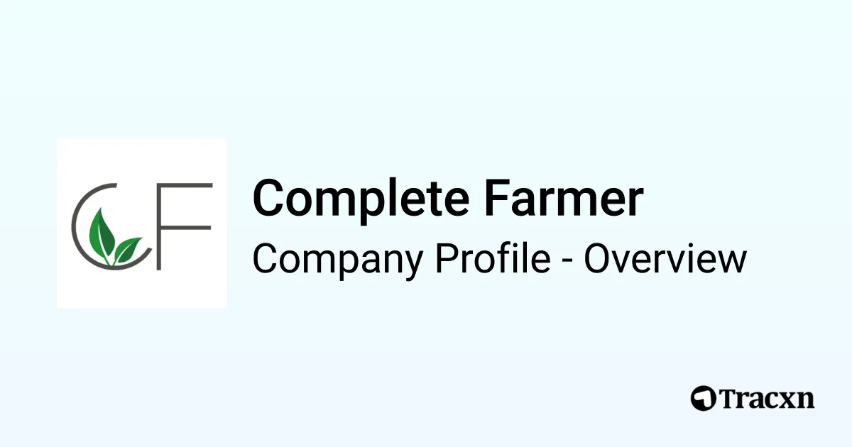 Complete Farmer - 2026 Company Profile, Team, Funding & Competitors ...