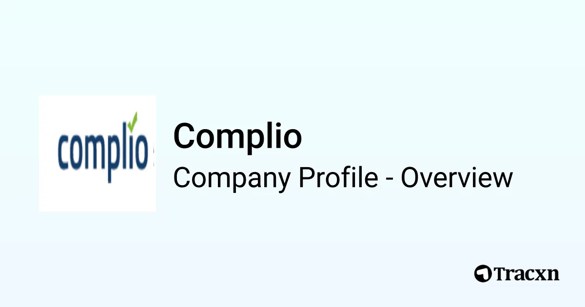 Complio - 2025 Company Profile, Team & Competitors - Tracxn