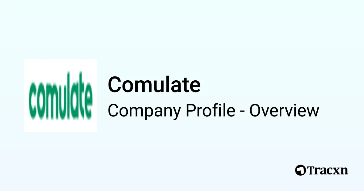 Comulate - 2026 Company Profile, Team, Funding & Competitors - Tracxn