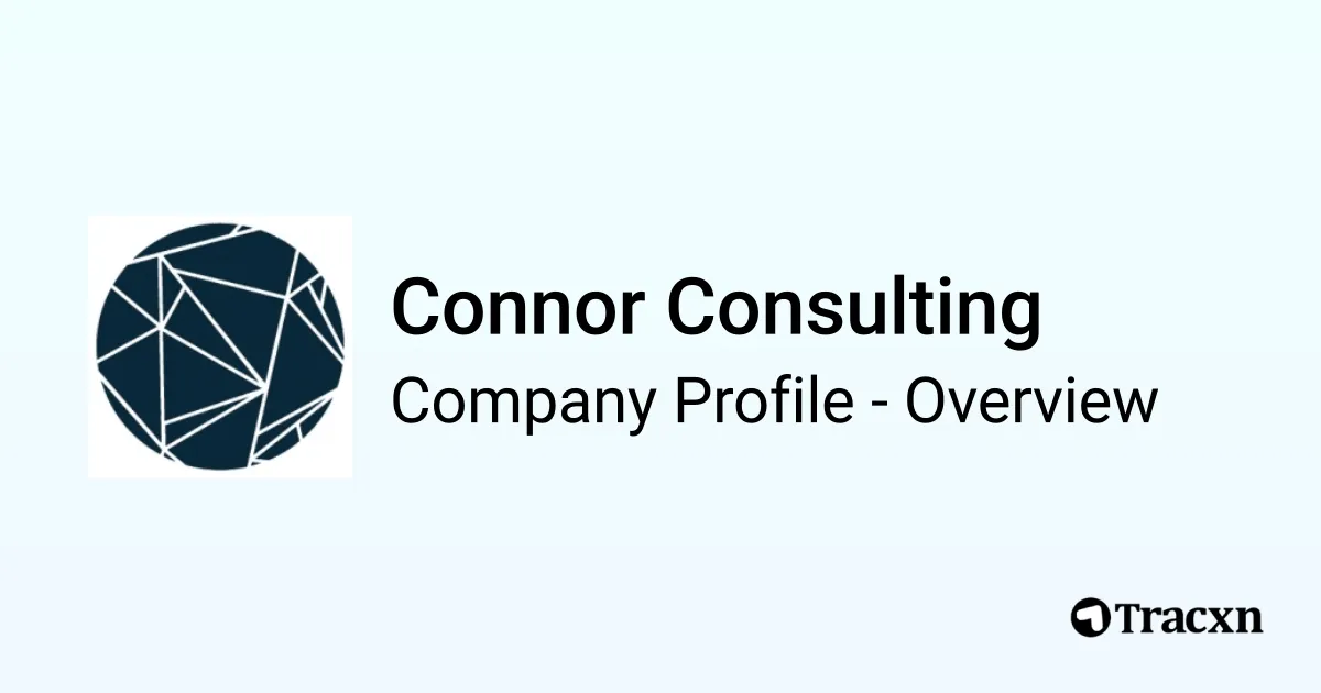 Connor Consulting - 2025 Company Profile, Team & Competitors - Tracxn