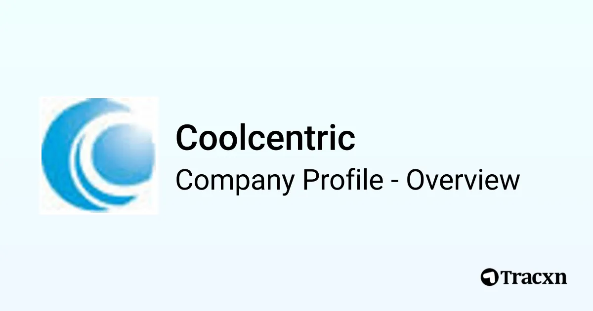 Coolcentric - 2025 Company Profile & Competitors - Tracxn