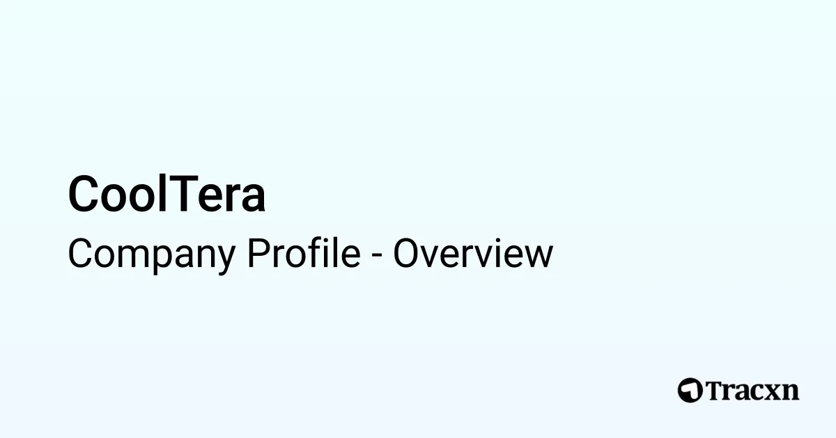CoolTera - 2025 Company Profile, Competitors & Financials - Tracxn