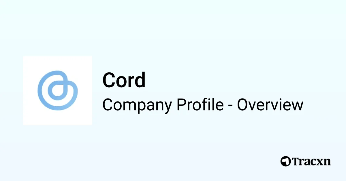 Cord - 2026 Company Profile, Team, Funding, Competitors & Financials ...
