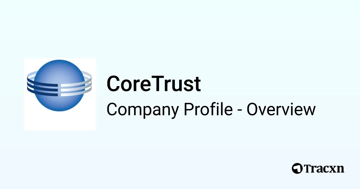 CoreTrust - 2025 Company Profile, Team & Competitors - Tracxn