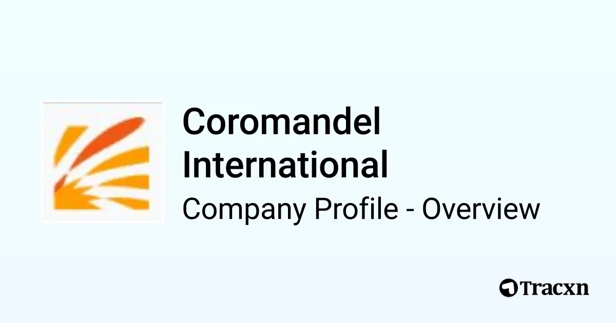 Coromandel International - 2025 Company Profile, Funding, Competitors ...