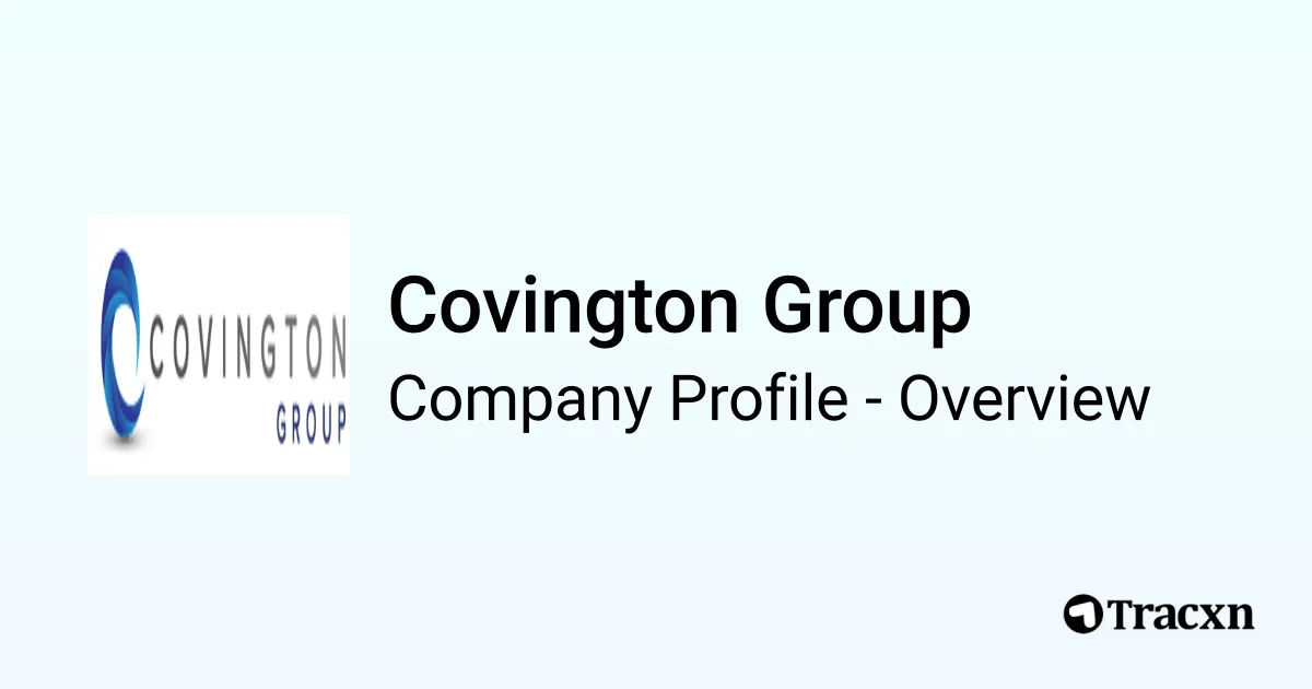 Covington Group - 2025 Company Profile & Team - Tracxn