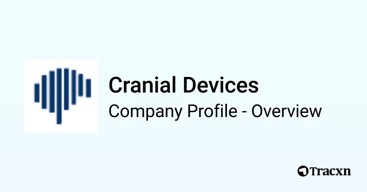 Cranial Devices - 2025 Company Profile, Team & Competitors - Tracxn