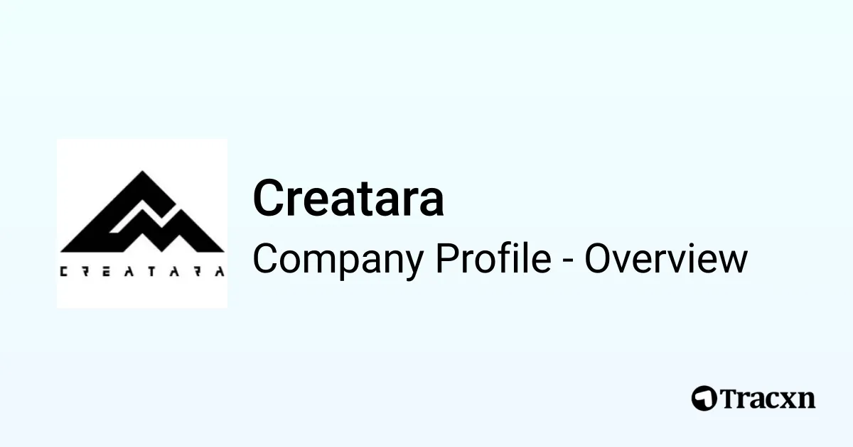 Creatara - 2025 Company Profile, Team, Funding, Competitors ...