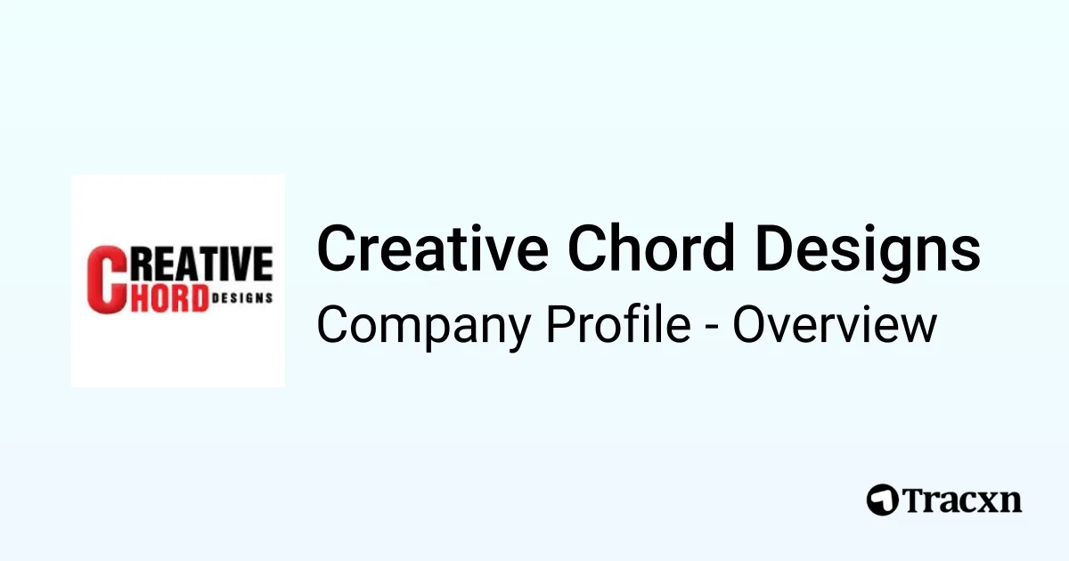 Creative Chord Designs - 2025 Company Profile, Team & Competitors - Tracxn