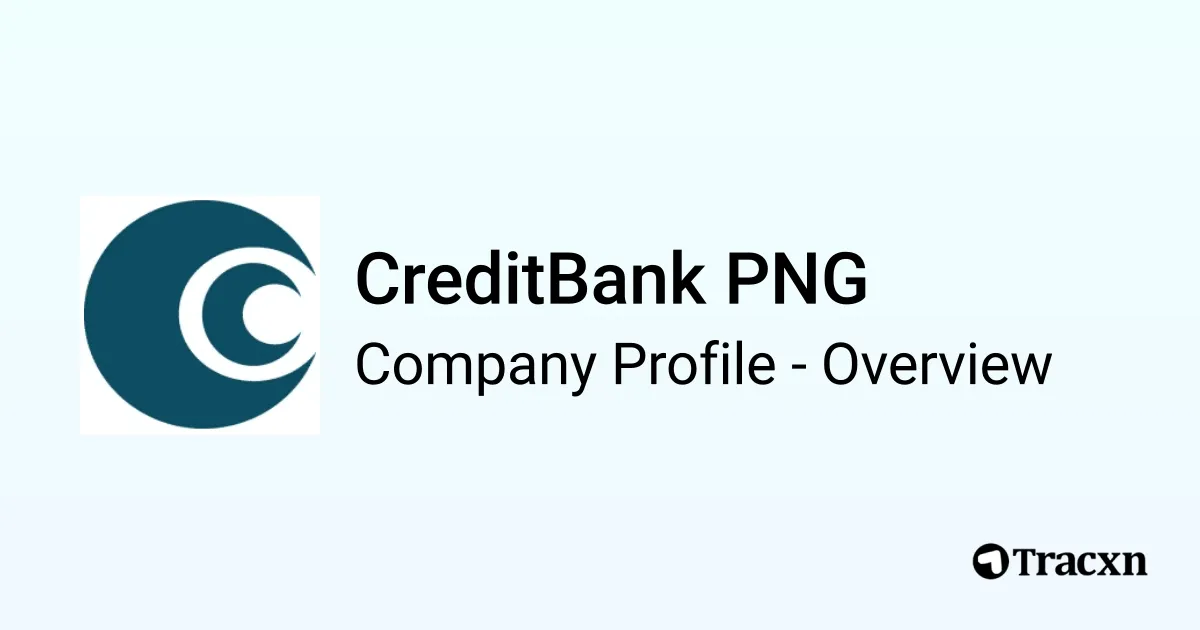 CreditBank PNG - 2026 Company Profile & Competitors - Tracxn