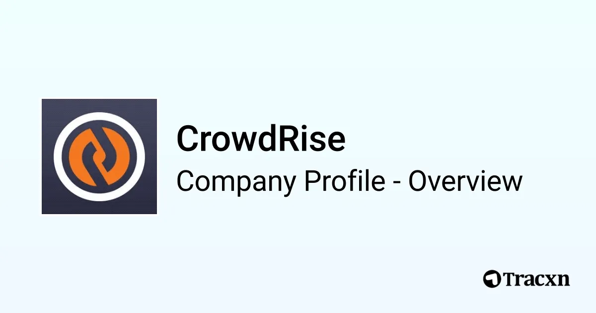CrowdRise - 2026 Company Profile, Team, Funding & Competitors - Tracxn