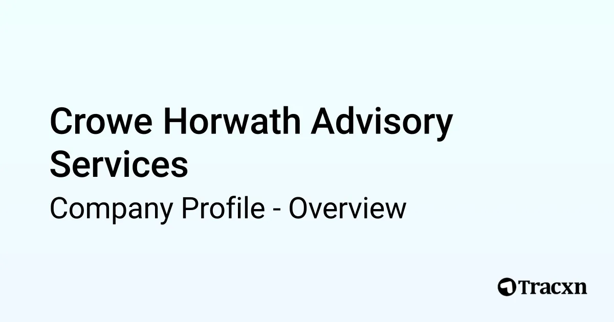 Crowe Horwath Advisory Services - 2025 Company Profile & Competitors ...