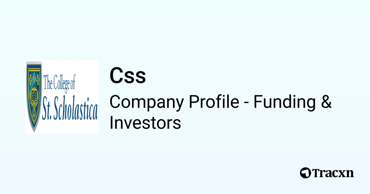 Css - 2025 Funding Rounds & List of Investors - Tracxn