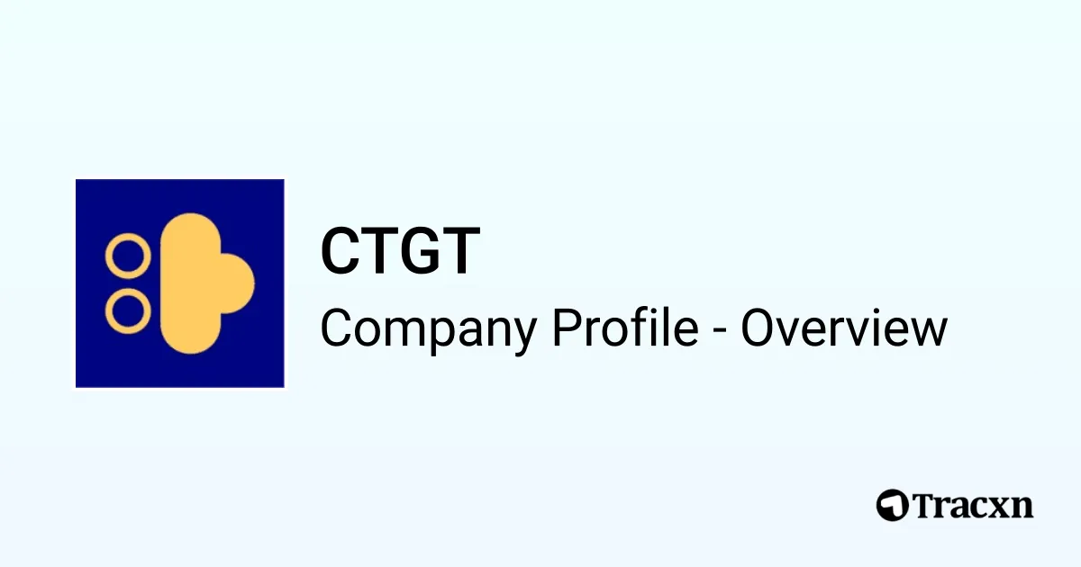 CTGT - 2026 Company Profile, Team, Funding & Competitors - Tracxn