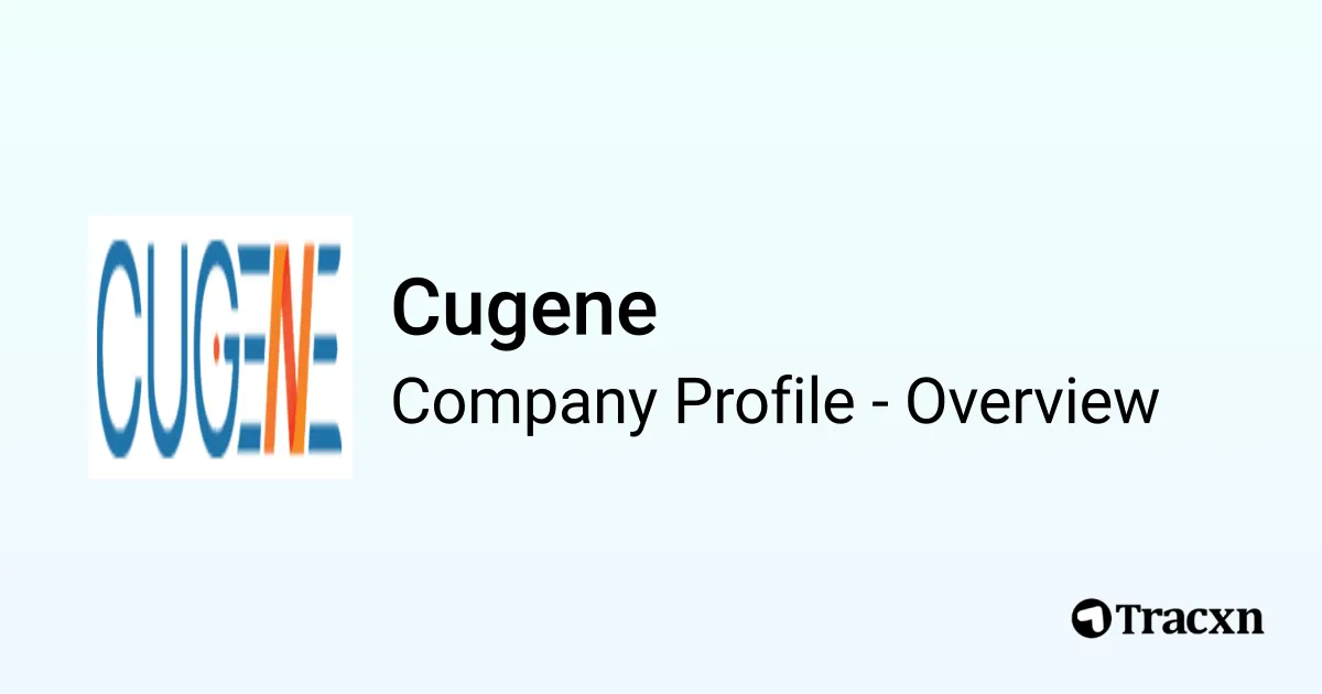 Cugene - 2026 Company Profile, Team & Competitors - Tracxn