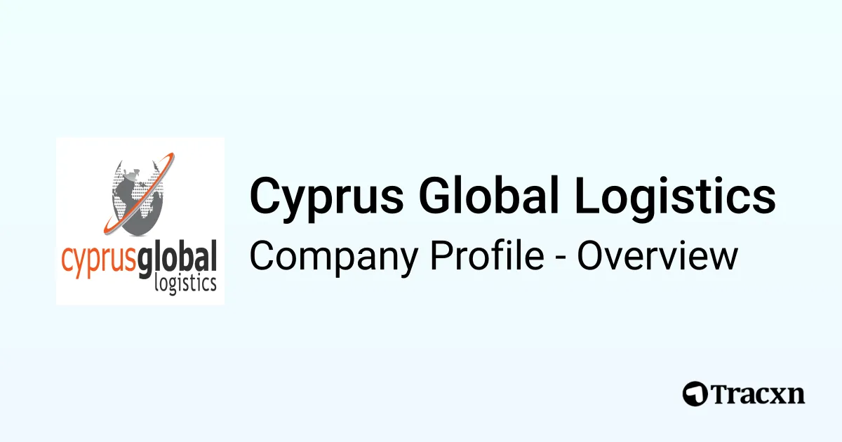 Cyprus Global Logistics - 2025 Company Profile - Tracxn
