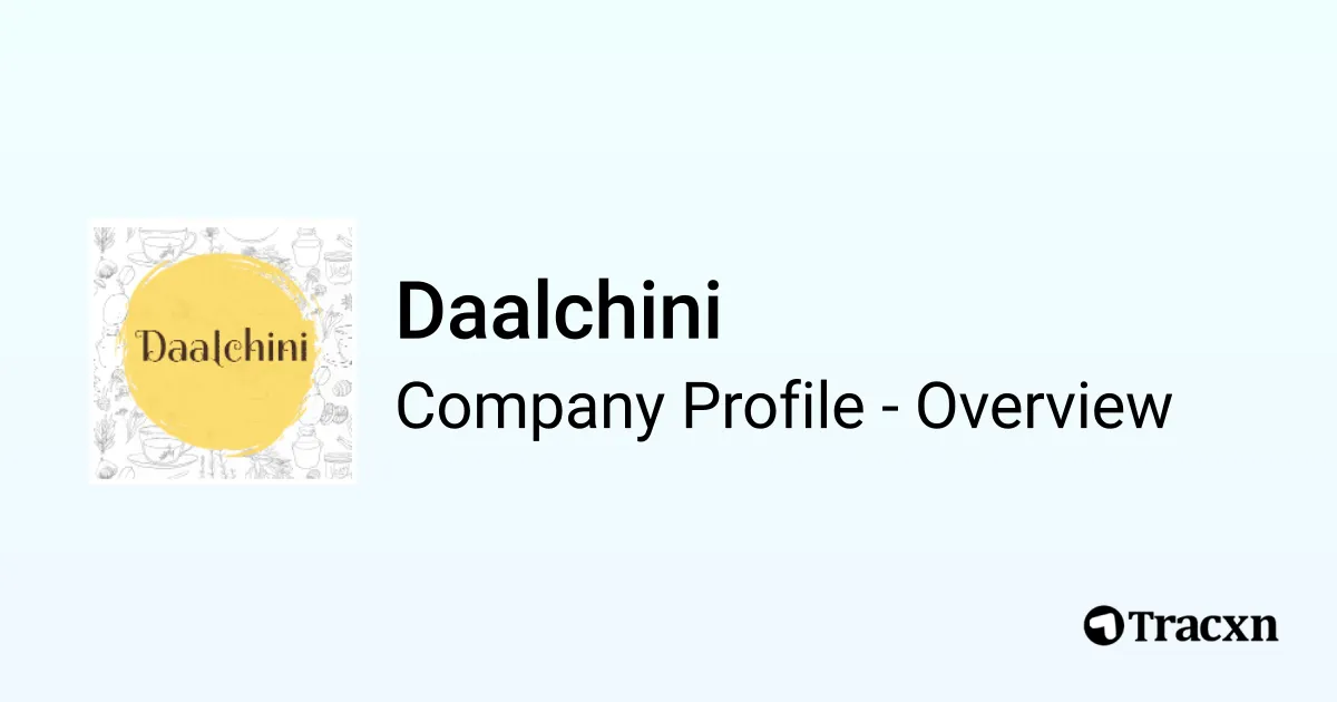 Daalchini - 2025 Company Profile, Team, Funding, Competitors ...