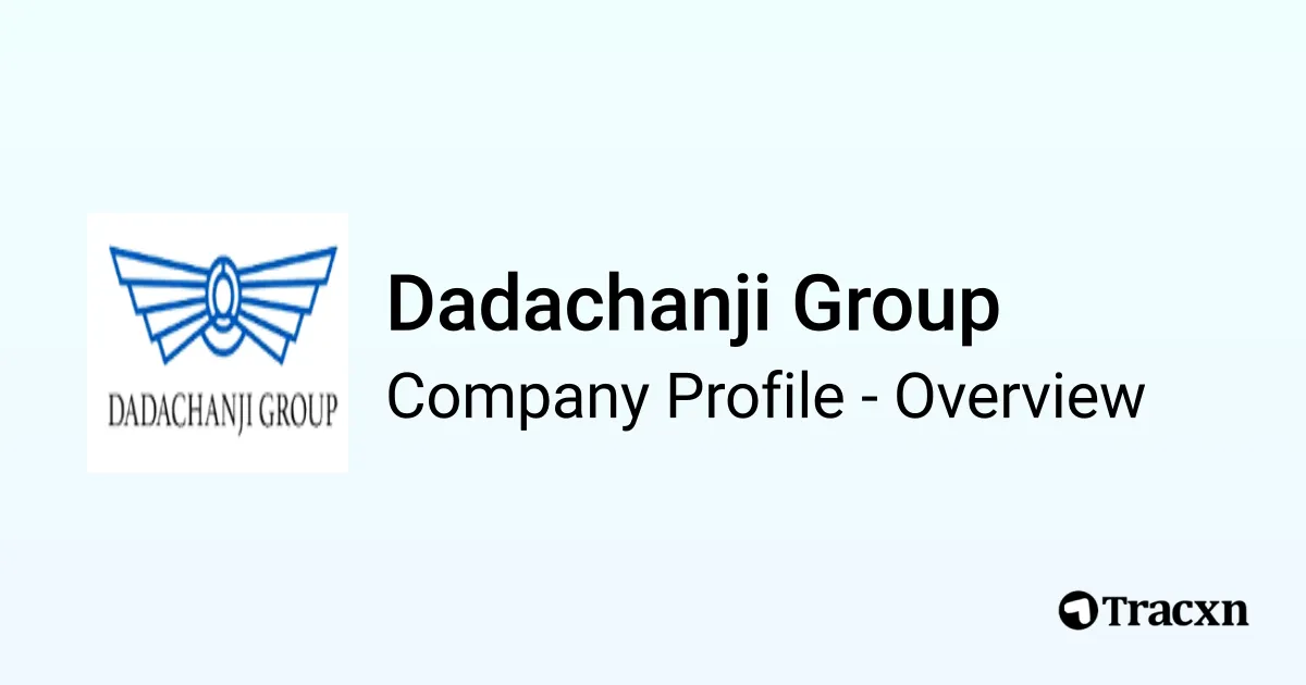 Dadachanji Group - 2025 Company Profile, Team & Competitors - Tracxn