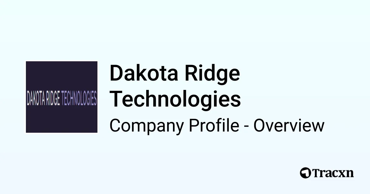 Dakota Ridge Technologies - 2026 Company Profile & Competitors - Tracxn