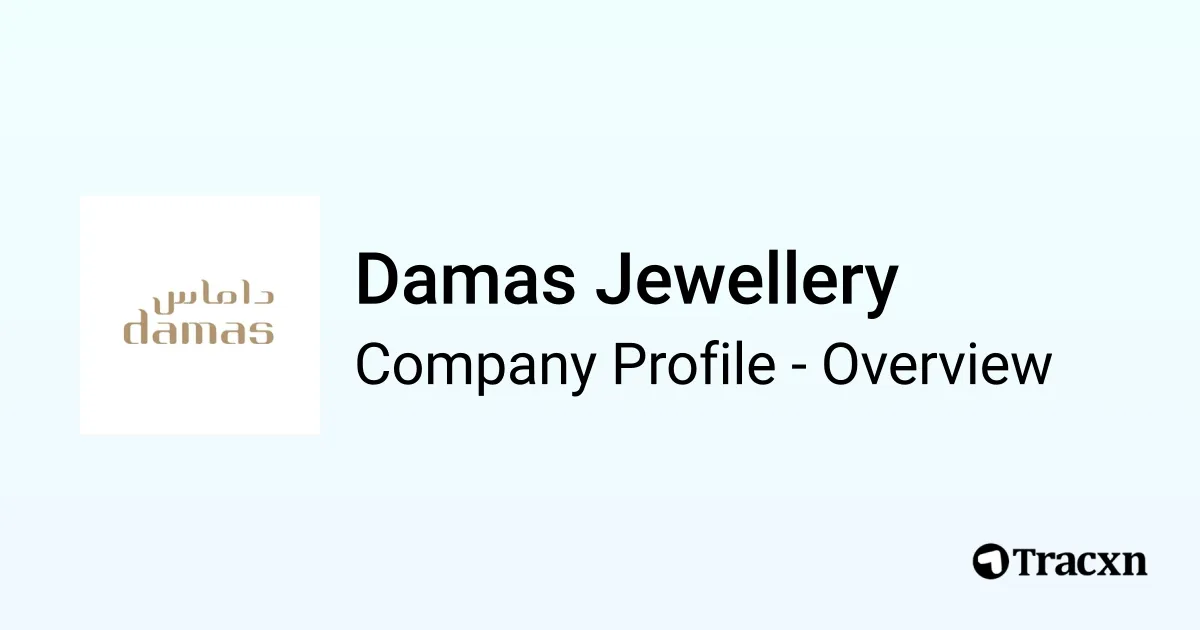 Damas Jewellery - 2026 Company Profile, Team & Funding - Tracxn