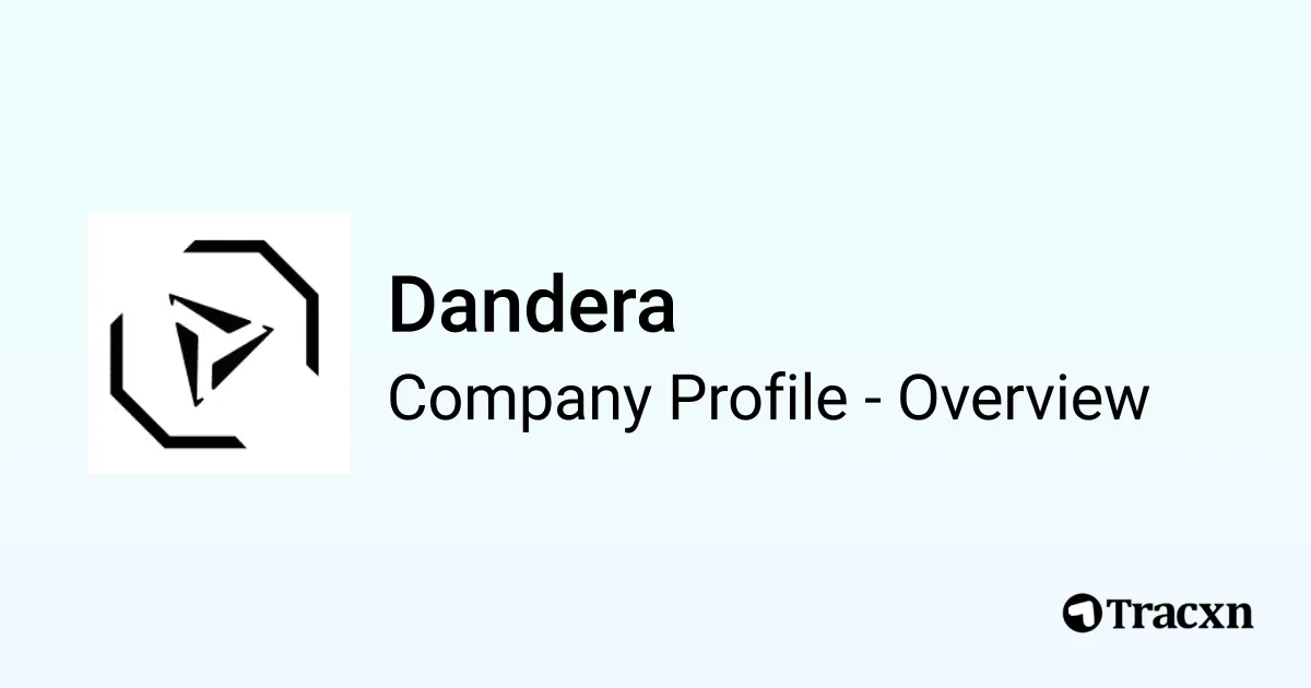 Dandera - 2026 Company Profile, Team, Funding, Competitors & Financials ...