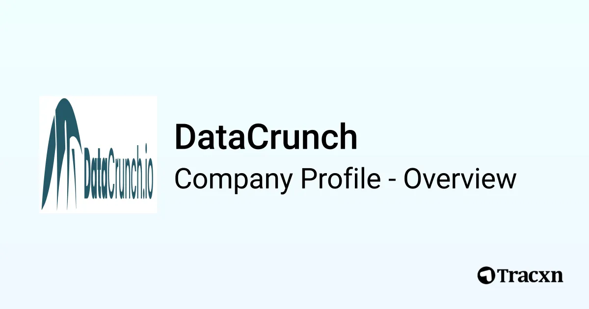 DataCrunch - 2026 Company Profile, Funding & Competitors - Tracxn