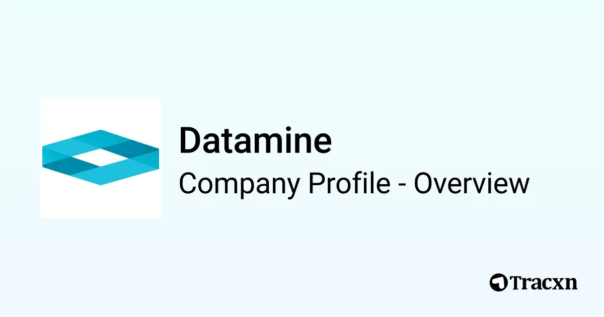 Datamine - 2026 Company Profile, Team, Funding & Competitors - Tracxn