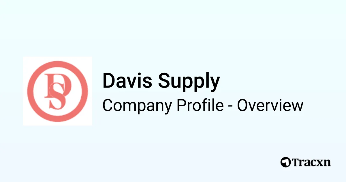 Davis Supply - 2026 Company Profile & Competitors - Tracxn
