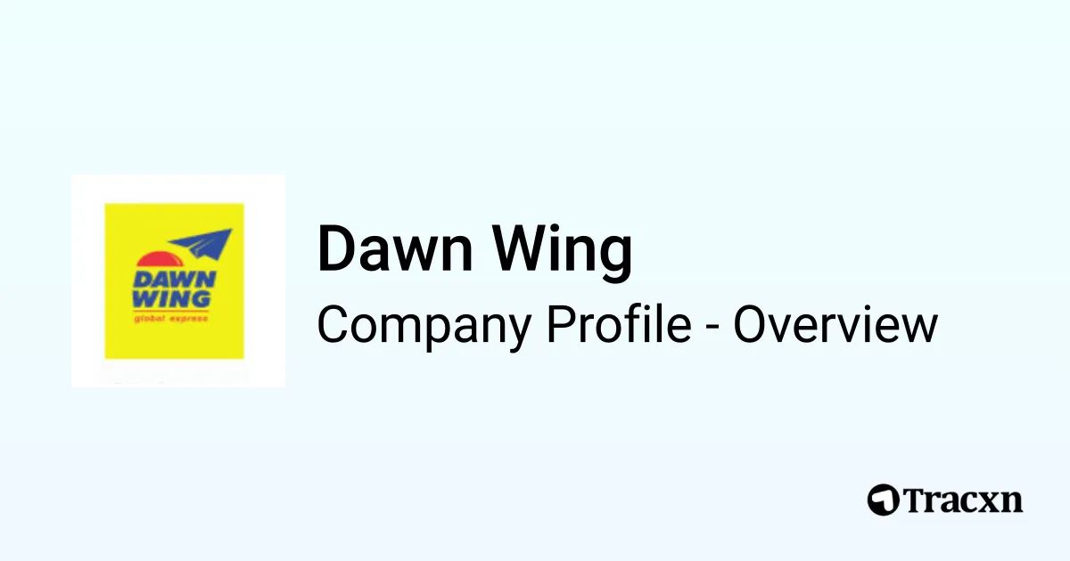 Dawn Wing - 2025 Company Profile - Tracxn