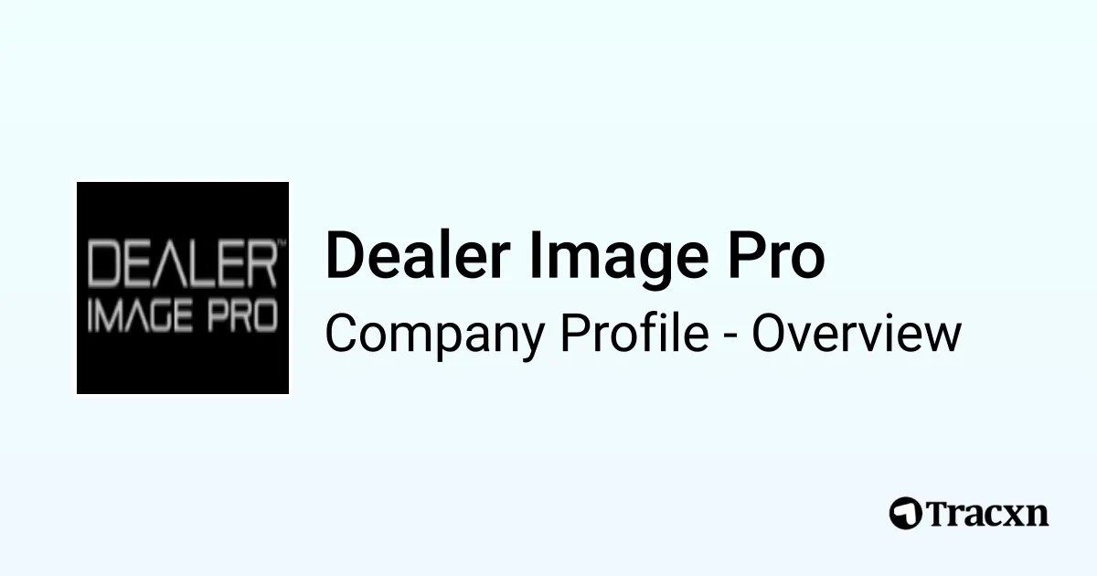 Dealer Image Pro - 2026 Company Profile & Competitors - Tracxn