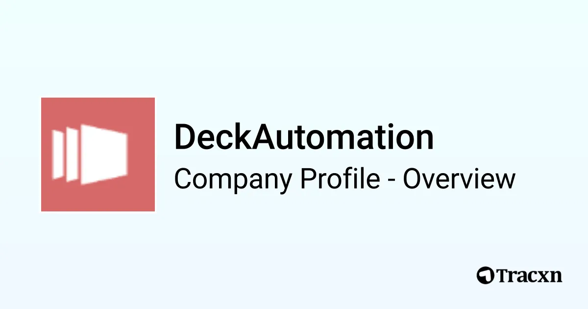 DeckAutomation - 2025 Company Profile & Competitors - Tracxn