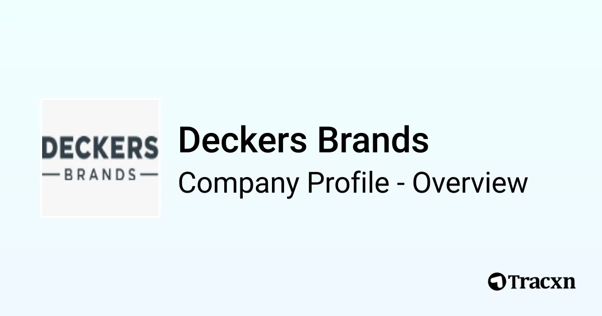 Deckers Brands - 2026 Company Profile, Funding & Financials - Tracxn