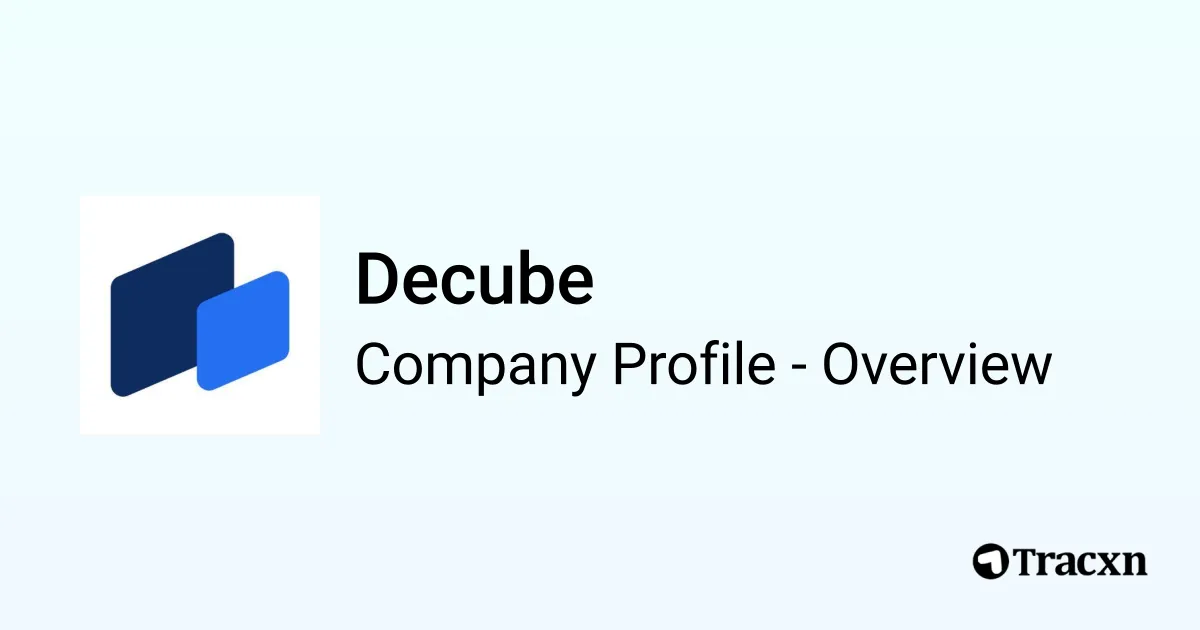 Decube - 2025 Company Profile, Team, Funding & Competitors - Tracxn