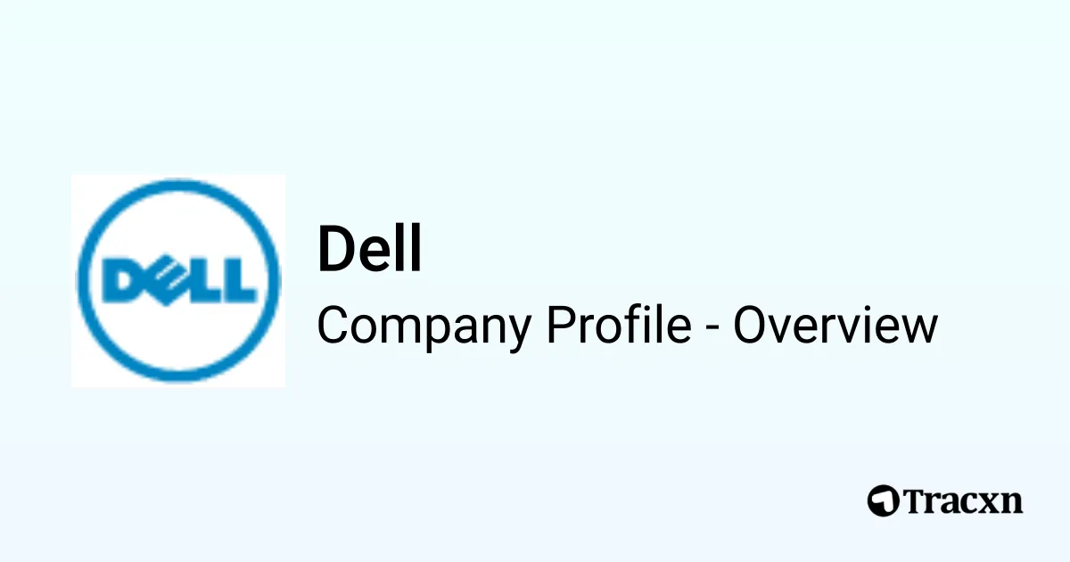 Dell - 2026 Company Profile, Team, Funding, Competitors & Financials ...