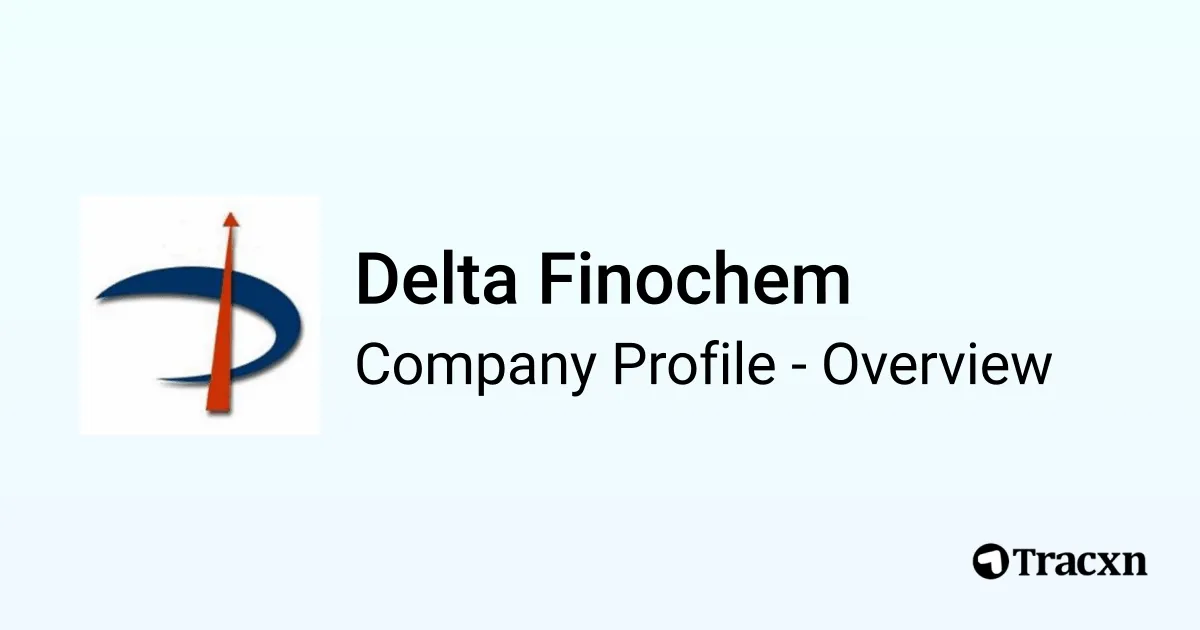 Delta Finochem - 2025 Company Profile, Team, Competitors & Financials ...